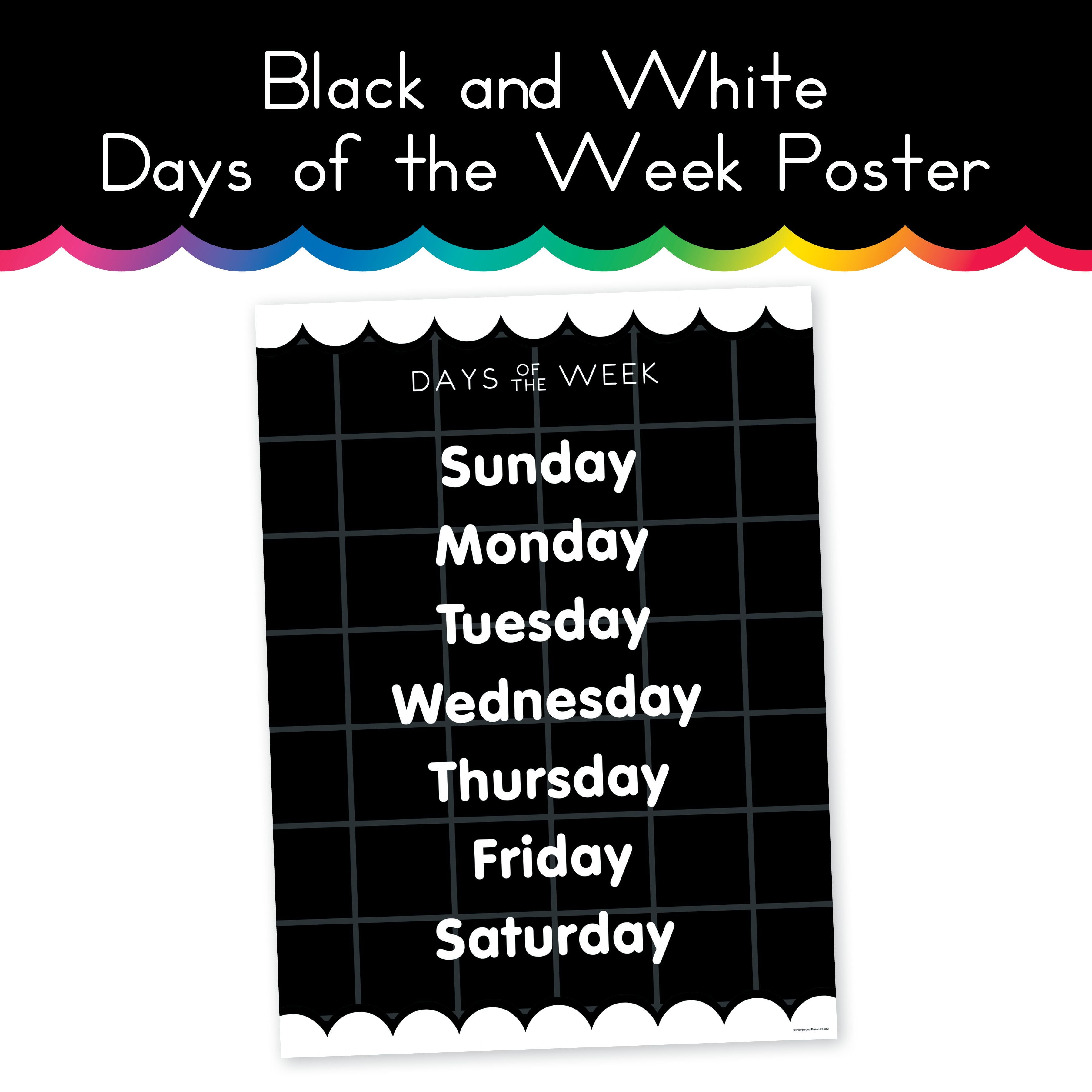 Black and White Days of the Week Home Learning Poster - Playground Press