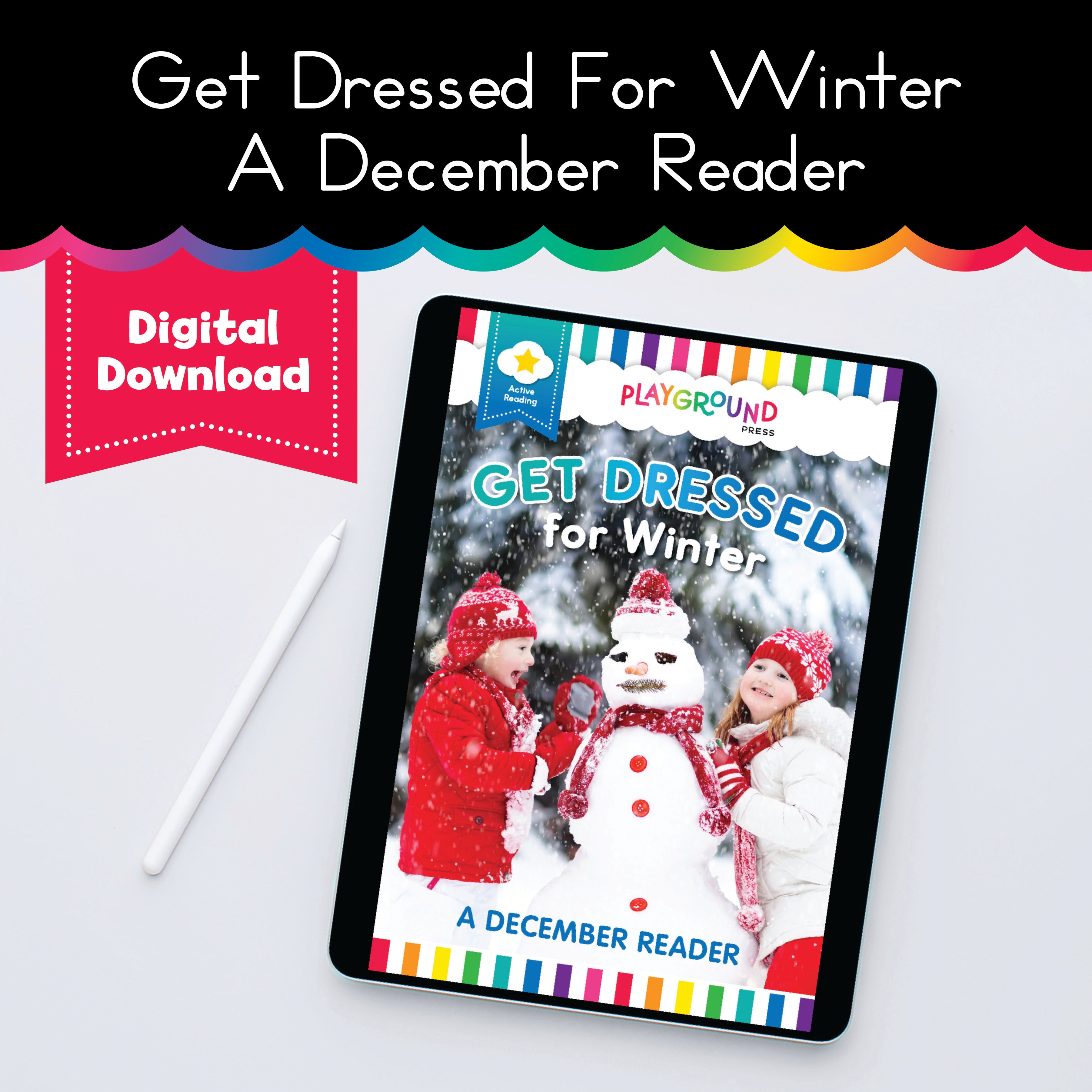 December Reader | Get Dressed for Winter | Yellow Reader - Playground Press